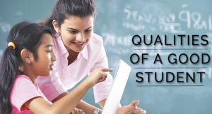 Qualities of A Good Student | Must Know These Qualities